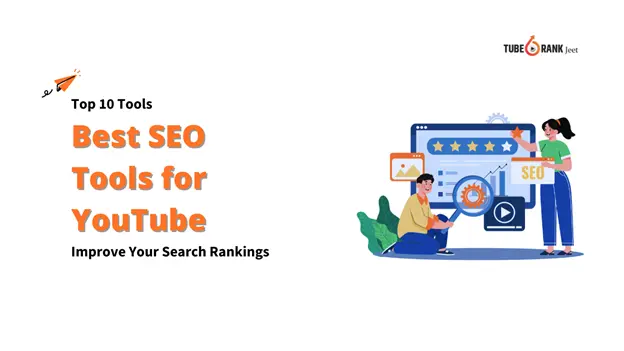 Best SEO Tools for YouTube: Improve Your Search Rankings with These 10 ...